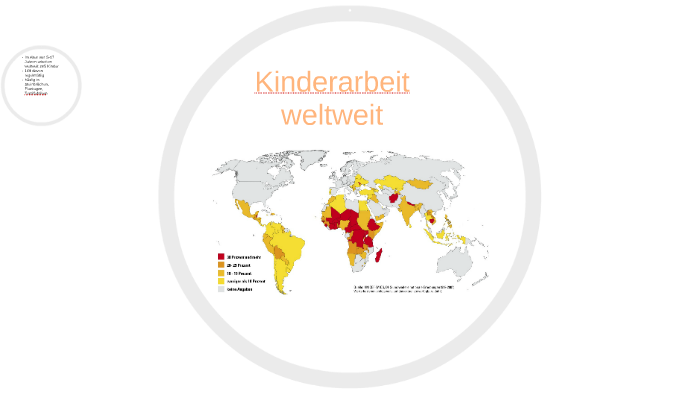 Kinderarbeit weltweit by lynn Hames on Prezi Next