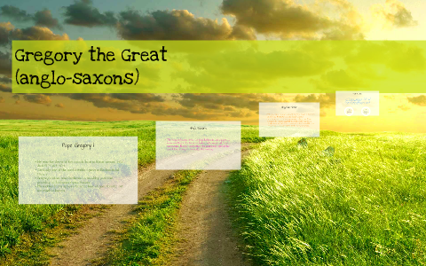Gregory the Great by Myesha thompson on Prezi