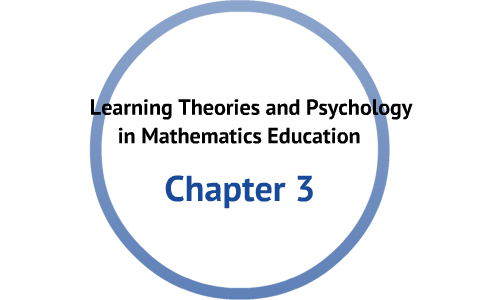 Learning Theories and Psychology in Mathematics Education by stacey ...