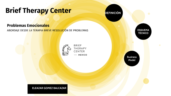 BRIEF THERAPY CENTER by Eleazar Gómez Balcázar on Prezi