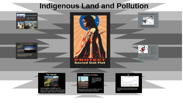 Indigenous Lands and Pollution by Jonathan Charley on Prezi