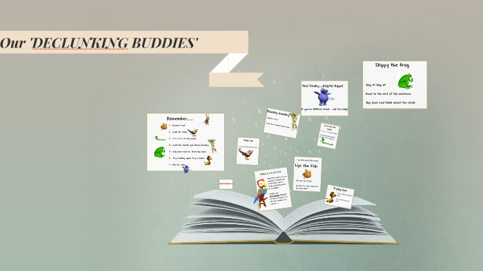 Our 'DECLUNKING BUDDIES' by Damien Finn on Prezi