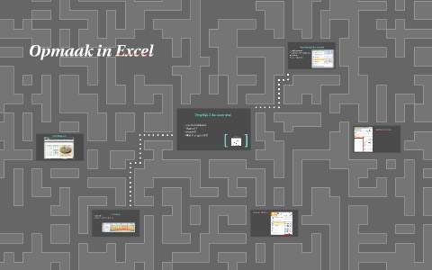 Opmaak in Excel by tatiana matthijs on Prezi