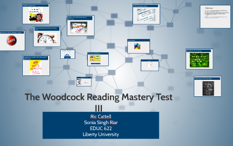 The Woodcock Reading Mastery Test III by Richard Cattell