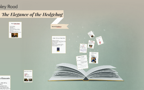 The Elegance of the Hedgehog by Ashley Rood