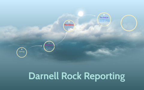 Darnell Rock Reporting by Cahlan Edison on Prezi