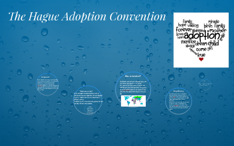 The Hague Adoption Convention by Alyssa on Prezi
