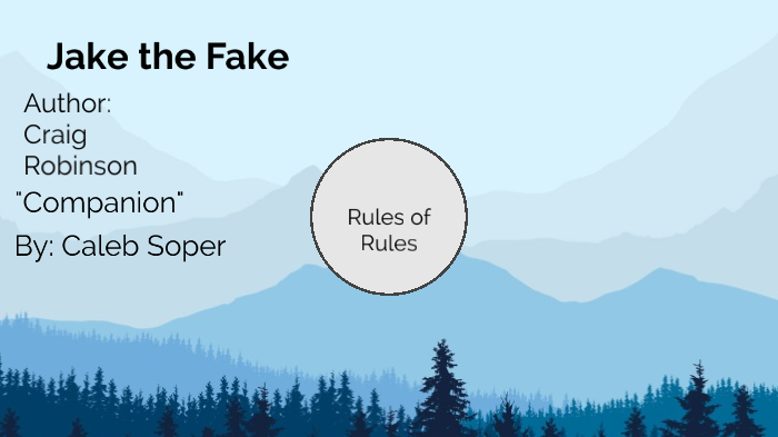 Jake the Fake by Caleb Soper on Prezi
