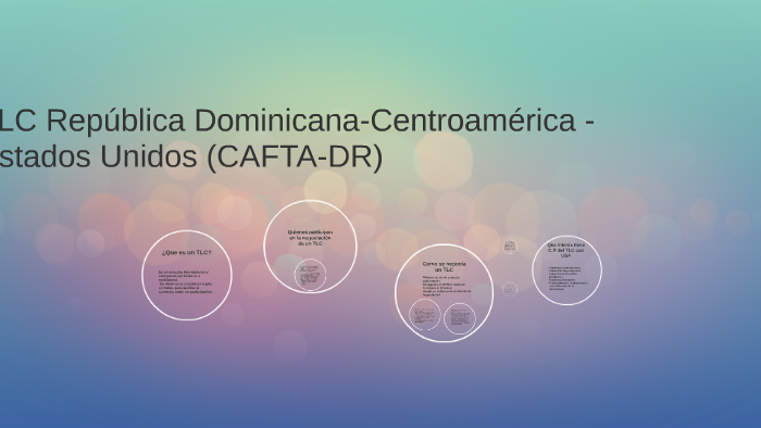 TLC República Dominicana-Centroamérica -Estados Unidos (CAFT by Dylan ...