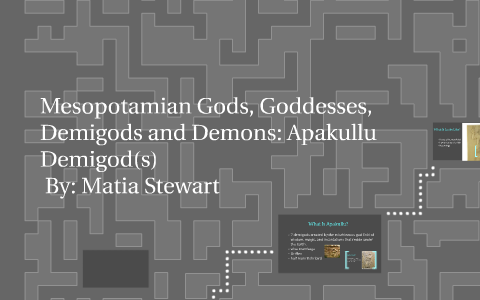 Mesopotamian Gods, Goddesses, Demigods and Demons: Apakullu by Matia ...