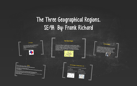 The three geographical regions. by Frank Richard on Prezi