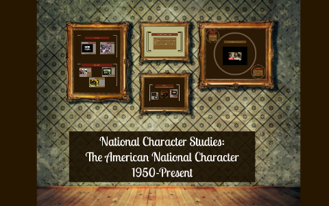 National Character Studies: by Grace Snider on Prezi