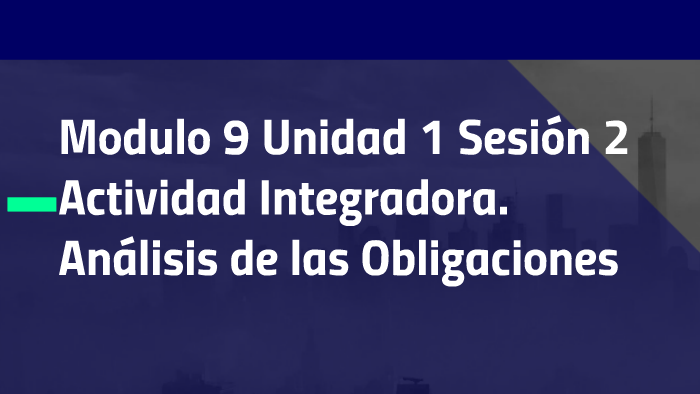 Modulo 9 Unidad 1 Sesión 2 Actividad Integradora. Análisis by Miguel ...