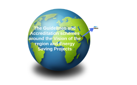 The Guidelines and Accreditations around Energy Saving Projects by ...