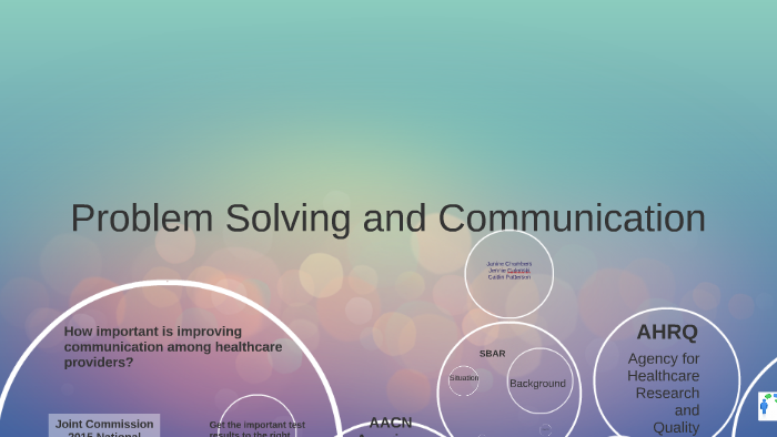 Problem Solving and Communication by Janine Chambers on Prezi