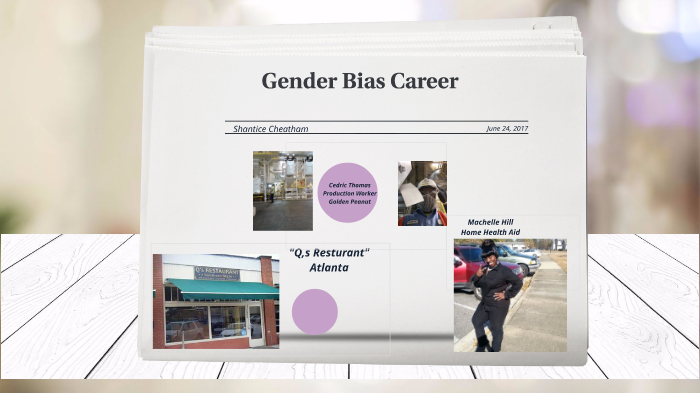 Gender Bias Careers by Shantice Cheatham on Prezi