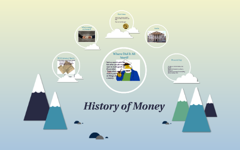 History of Money by Jason Piccola on Prezi