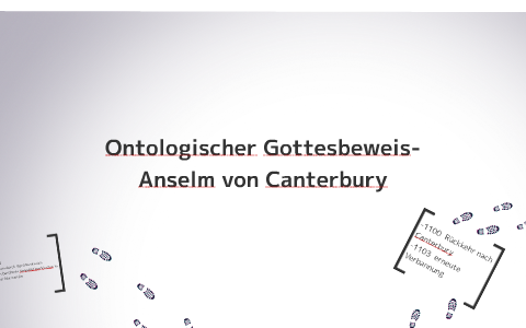 Ontologischer Gottesbeweis-Anselm von Canterbury by Sophie Simon on Prezi