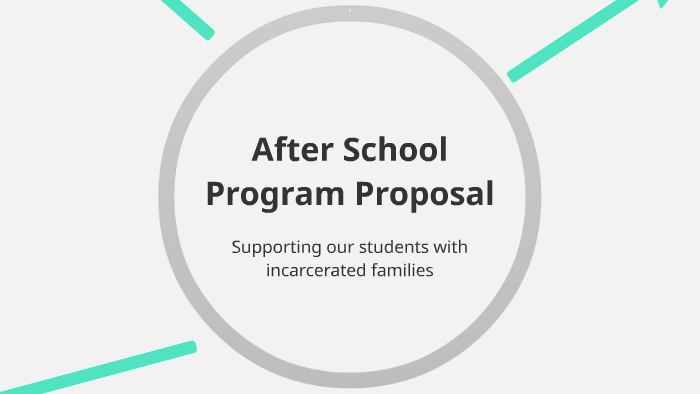 After School Program Proposal by Channing Press on Prezi