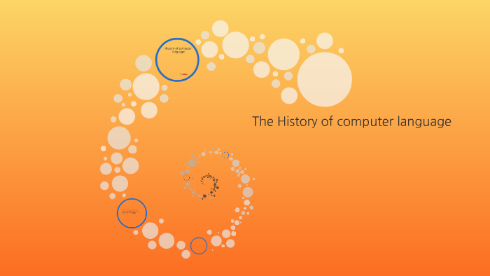The History of computer language by sumin jeong on Prezi