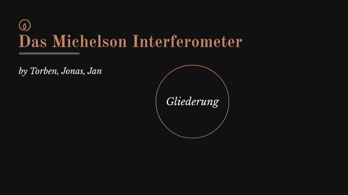 Das Michelson Interferometer by Jan Westermann on Prezi