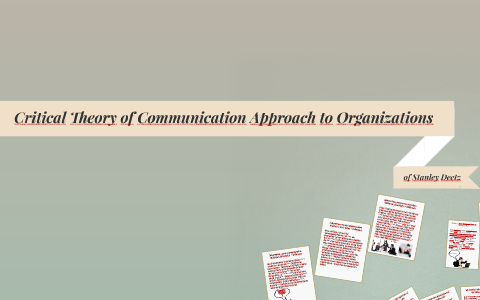 Critical Theory of Communication Approach to Organizations by Geta ...