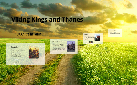 Viking Kings and Thanes by Christian Fielding on Prezi