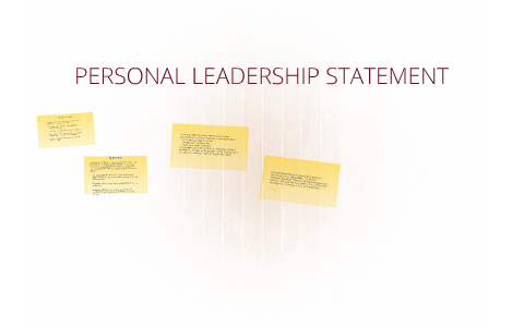 PERSONAL LEADERSHIP STATEMENT by Bev Thomas on Prezi