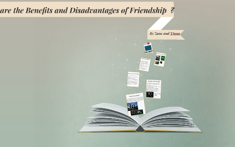 what are the benefits and disadvantages of friendship by yinna camargo ...