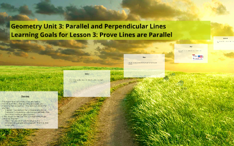 Geometry Unit 3 Lesson 3 Learning Goals by Steven Anderson on Prezi