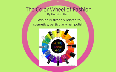 The Color Wheel of Fashion by Houston Hart on Prezi