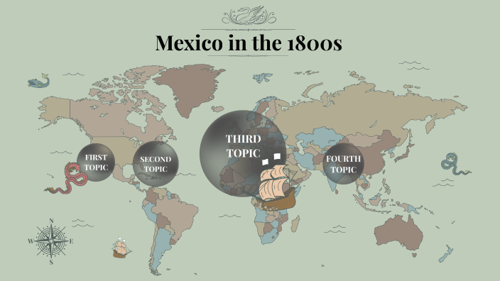 Mexico in the 1800s by che wong on Prezi