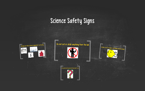 Science Safety Signs by Jessica Reese on Prezi