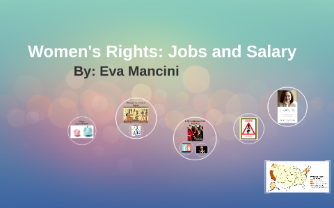 Women's Rights: Jobs and Salary by Eva Mancini on Prezi