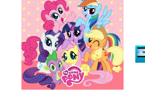 My Little Pony history short by paige paige on Prezi