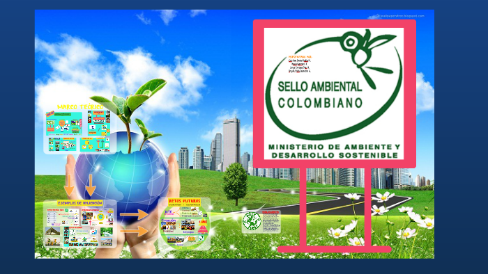Sello Ambiental Colombiano by Monty Cl on Prezi