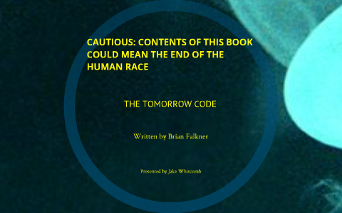 The Tomorrow Code by Jake Whitcomb on Prezi