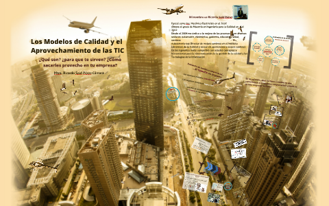 Modelos de SGC y las TIC como apoyo by Ricardo Perez on Prezi