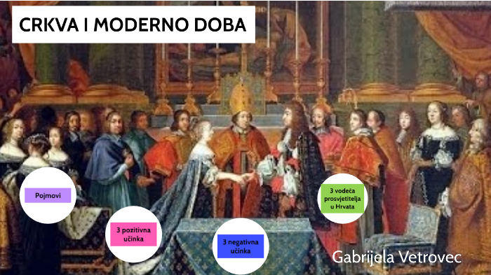 CRKVA I MODERNO DOBA by Gabrijela Vetrovec on Prezi