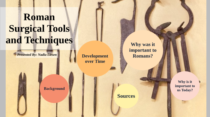 Roman surgical tools and Techniques by nadia liesen on Prezi