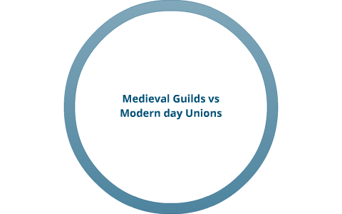 Guilds vs Unions by Phillip eudy on Prezi