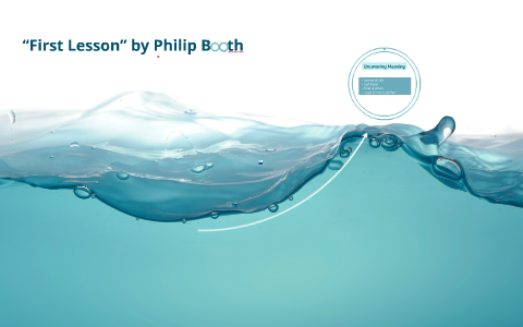 “First Lesson” by Philip B th by jai ashar on Prezi