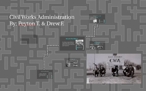 Civil Works Administration by Drew Frank on Prezi