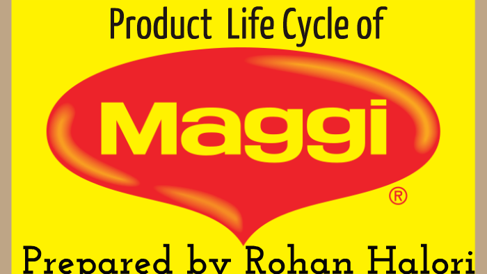 Product Life Cycle of Maggi by Rohan Halori on Prezi