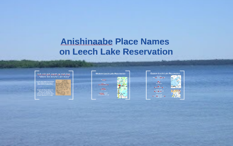 Anishinaabe Place Names on Leech Lake Reservation by shirley smith