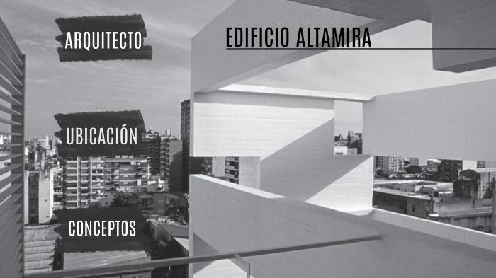 EDIFICIO ALTAMIRA by Camila Fallet on Prezi
