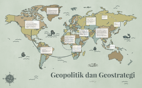 Geopolitik dan Geostrategi by Nabilla Gita on Prezi