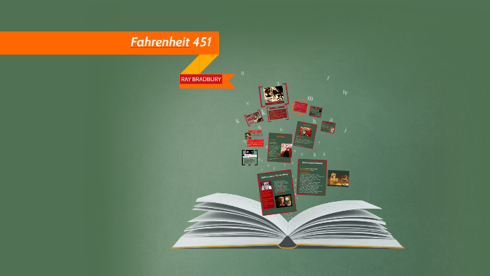 Fahrenheit 451 de Ray Bradbury by Marysol Mtz on Prezi