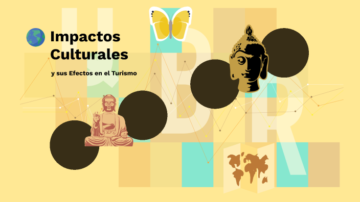 Impactos Culturales y sus Efectos en el Turismo by Denisse Portilla ...