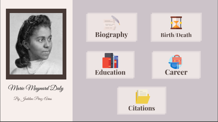 Black History Month - Marie Maynard Daly by Jadeline Perez Arias on Prezi